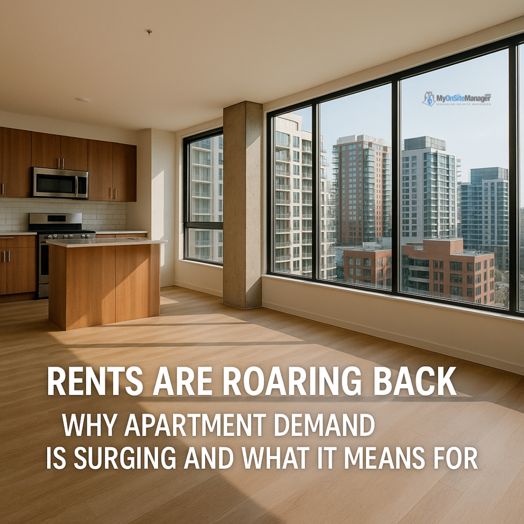 Rents Are Roaring Back: Why Apartment Demand Is Surging and What It ...