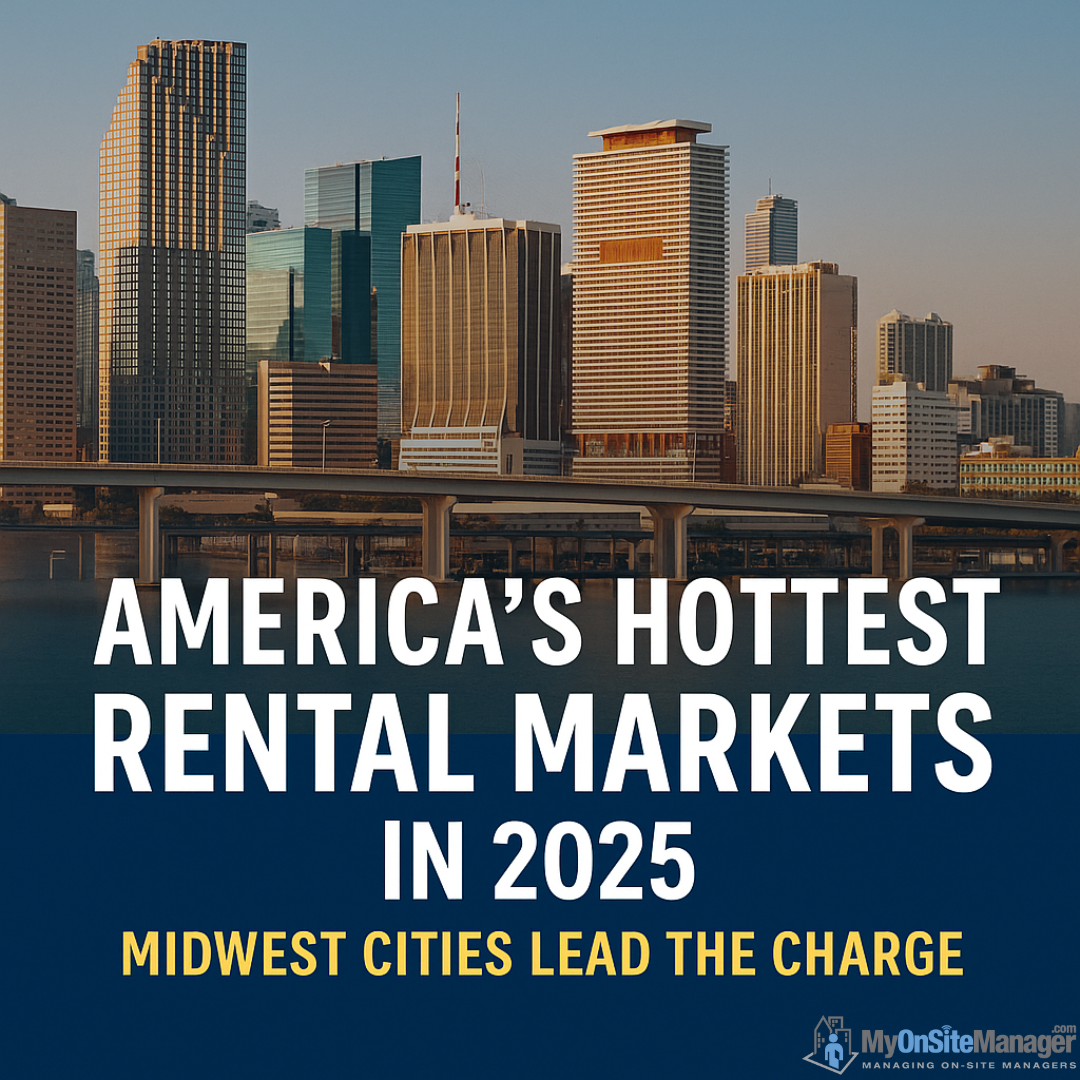 America’s Hottest Rental Markets in 2025: Why Midwest Cities Are ...