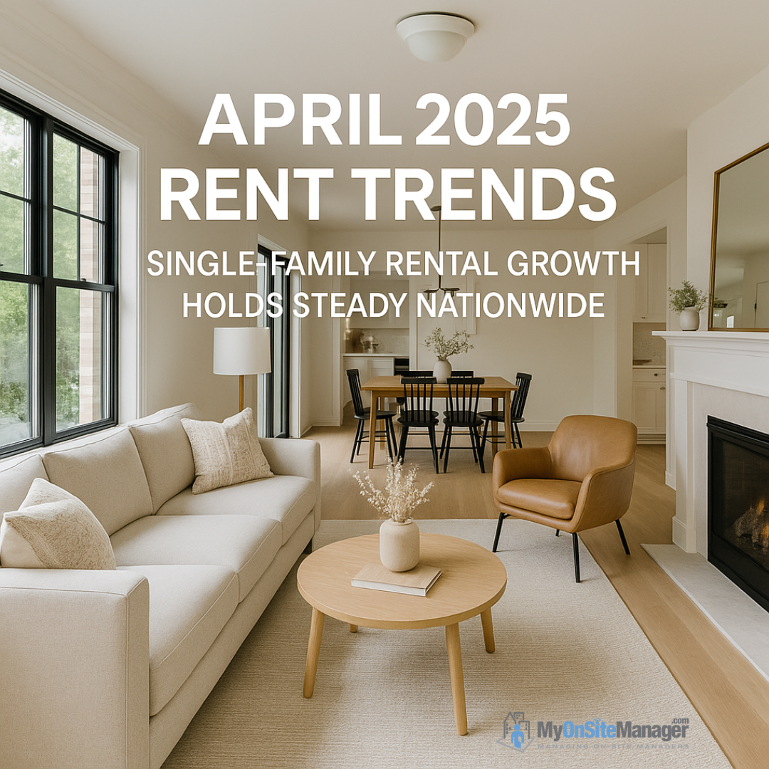 April 2025 Rent Trends: Single-Family Rental Growth Holds Steady ...