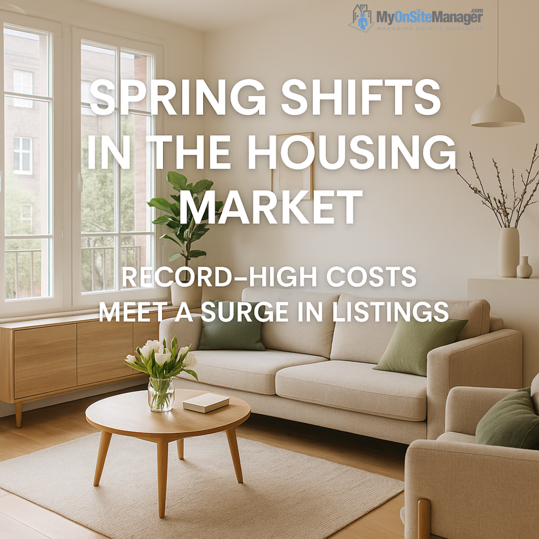 Spring Shifts in the Housing Market: Record-High Costs Meet a Surge in ...