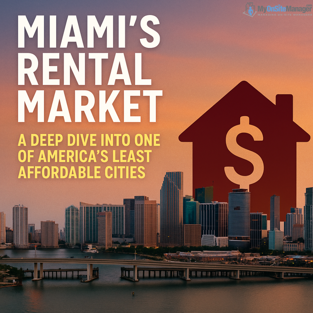 Miami’s Rental Market: A Deep Dive into One of America’s Least ...