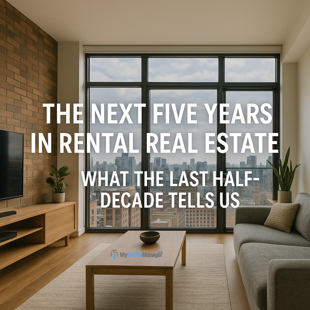 The Next Five Years in Rental Real Estate: What the Last Half-Decade ...