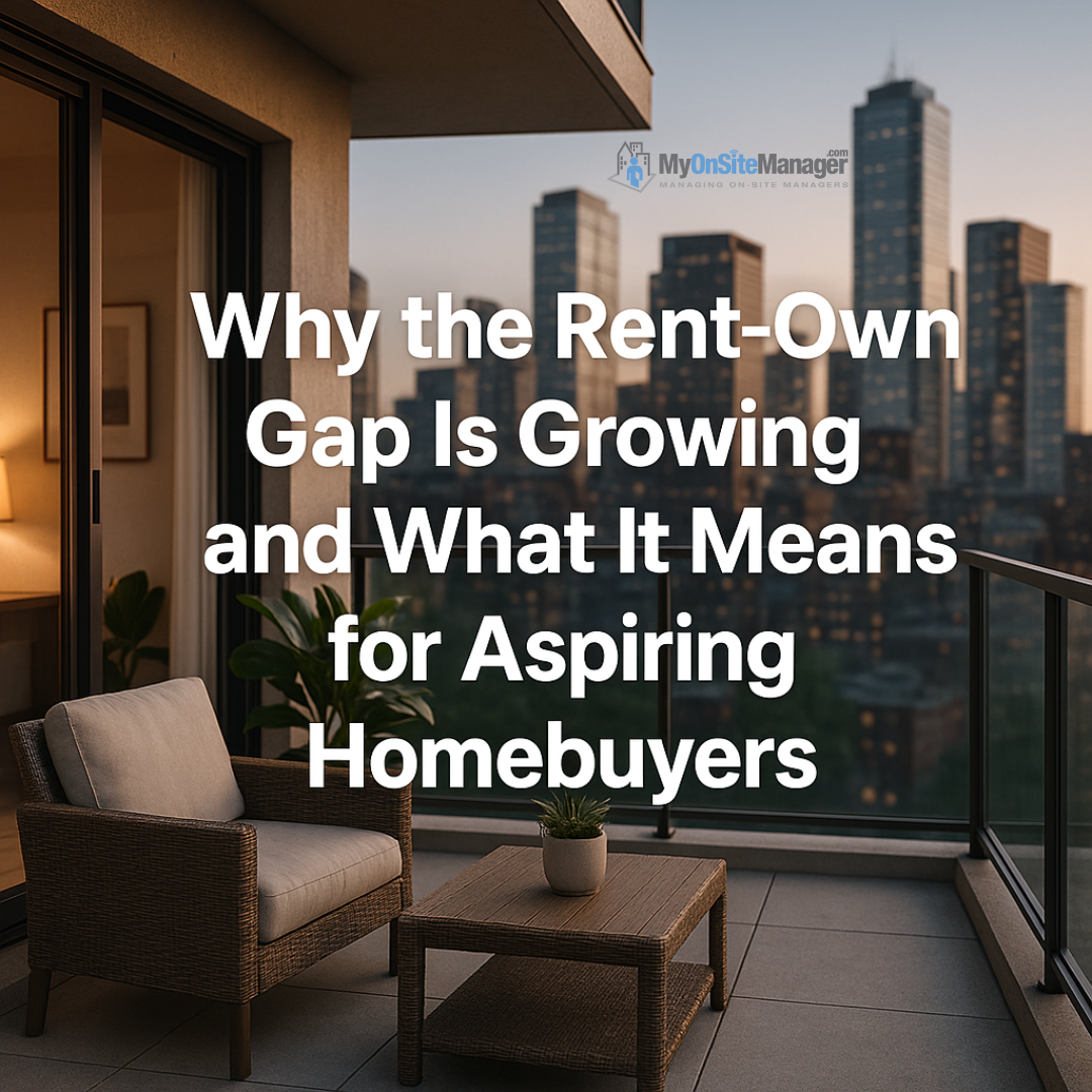 Why the Rent-Own Gap Is Growing and What It Means for Aspiring ...