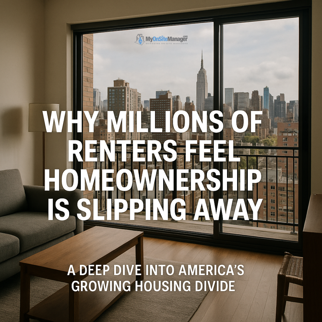 Why Millions of Renters Feel Homeownership Is Slipping Away. A Deep ...